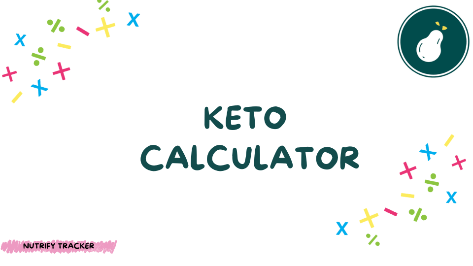 Free Keto Calculator - Calculate Your Keto Macros for Weight Loss